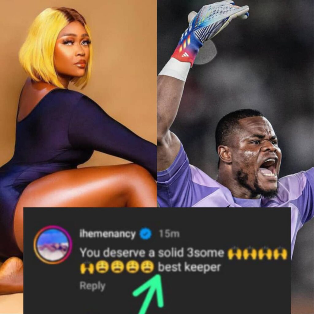 “You deserves a solid thr££$ome”- Actress Iheme Nancy Tells Super Eagles Goal Keeper, Nwabali ...
